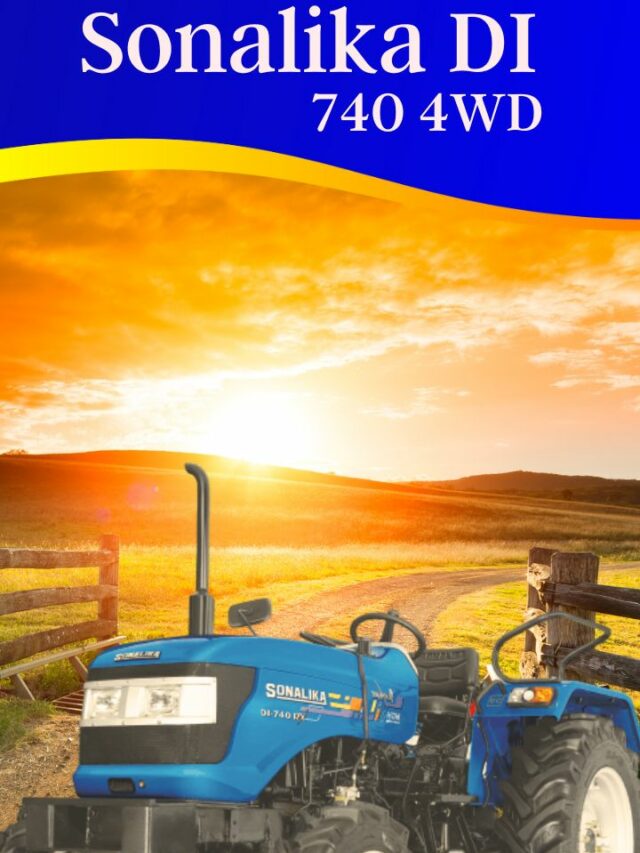 Sonalika DI 740 4WD के फीचर्स, स्पेसिफिकेशन और कीमत - Web Stories